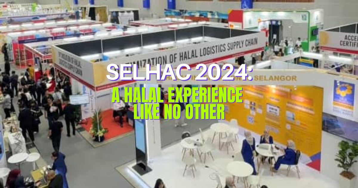 SELHAC 2024: A Halal Experience Like No Other - Kinihalal