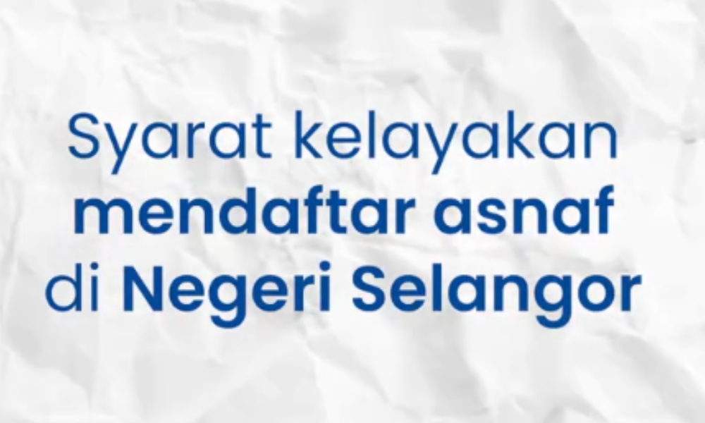 Syarat Kelayakan Mendaftar Asnaf Di Negeri Selangor - Kinihalal